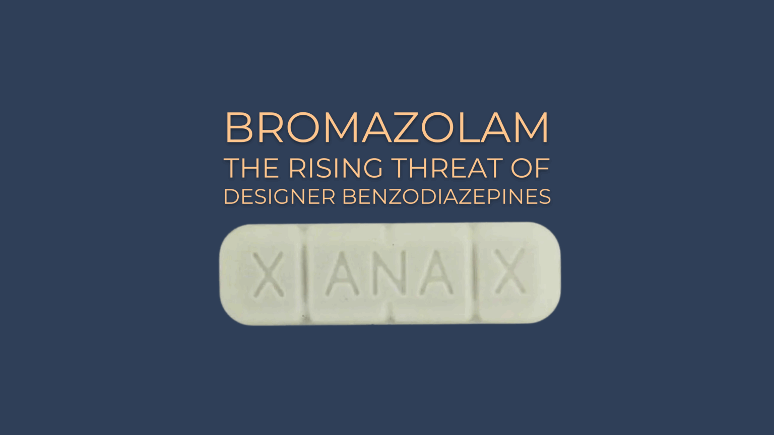 What Is Bromazolam? | Brooks Healing Center Blog