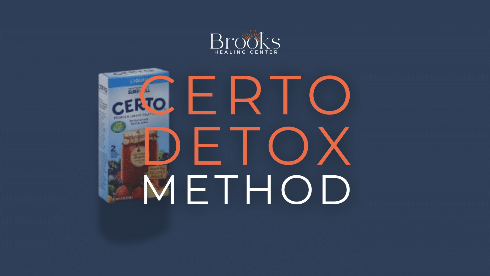 The Certo Detox Method | Brooks Healing Center
